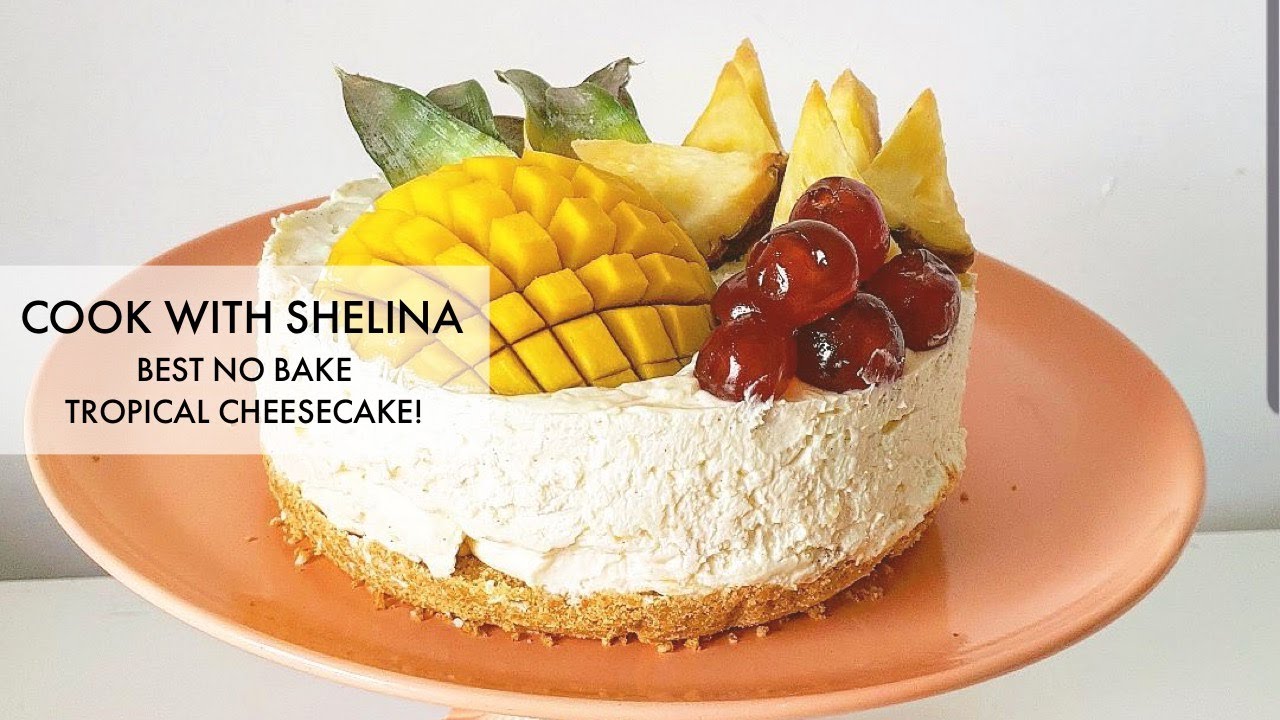 BEST NO BAKE TROPICAL CHEESECAKE! (NO OVEN) - YouTube