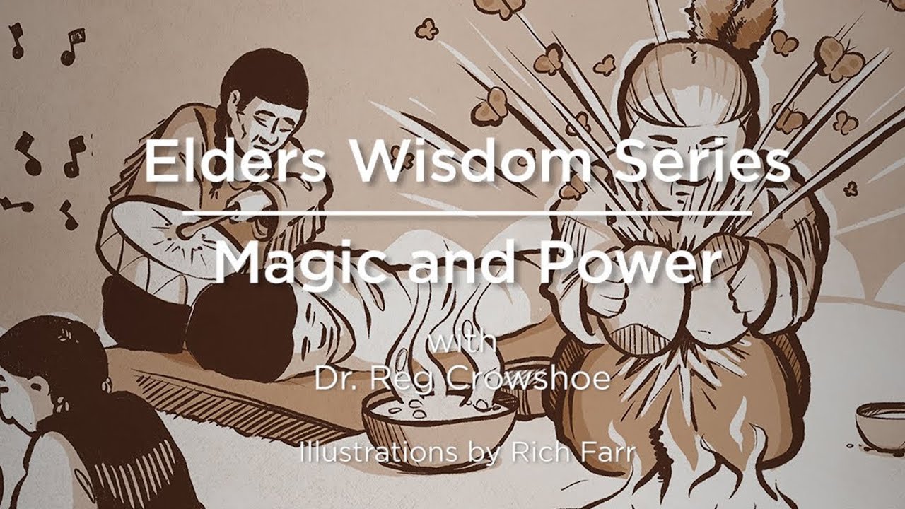 Elders' Wisdom Series: Magic and Power - YouTube