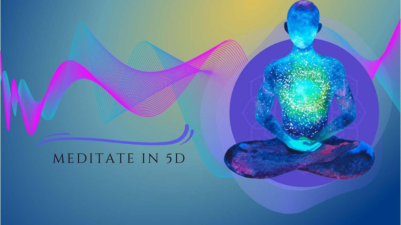Meditate in 5D | Higher Vibrations Yoga | Gives Peace and calm | Release stress and worries ...