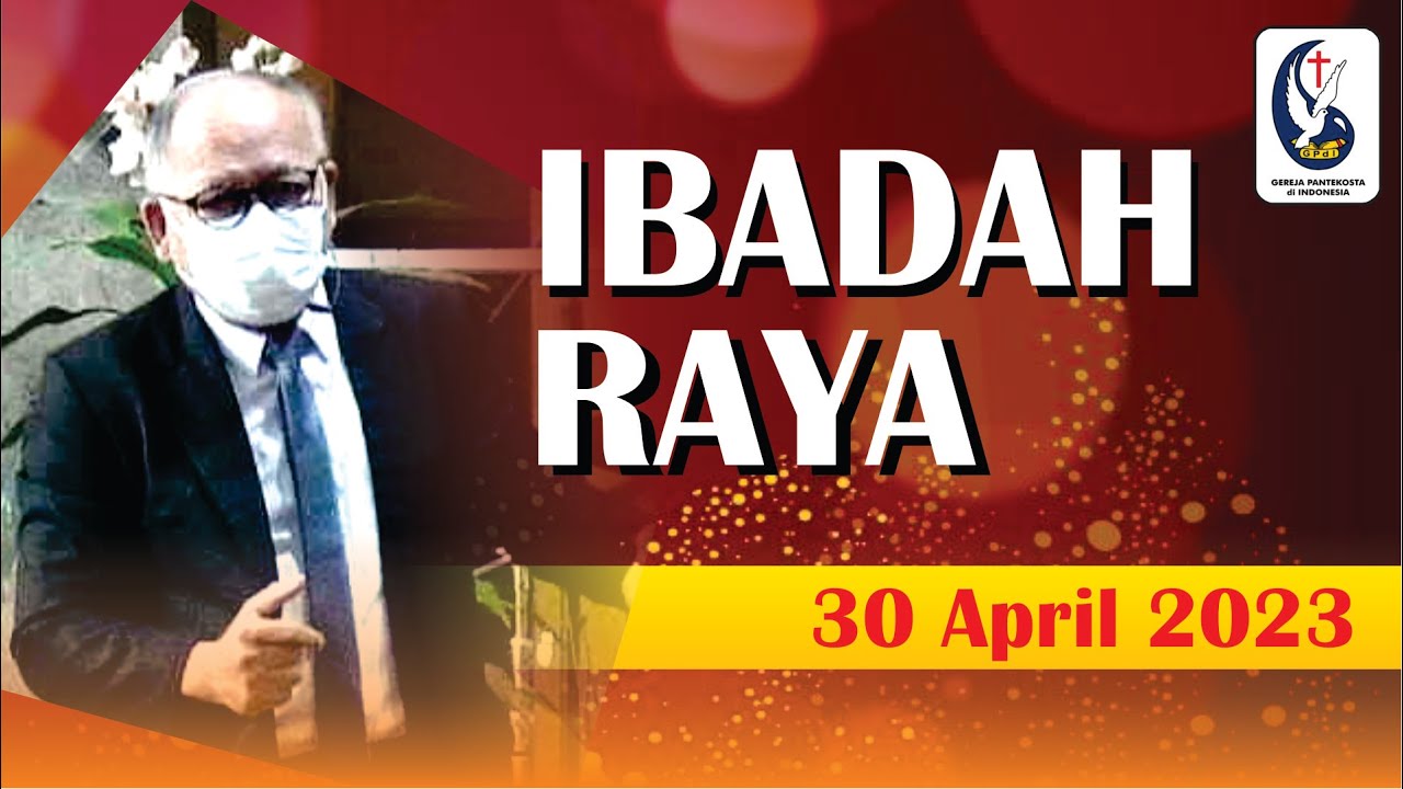 Ibadah Raya Gpdi Efrata Pdt Yos Hartono Minggu 30 April 2023