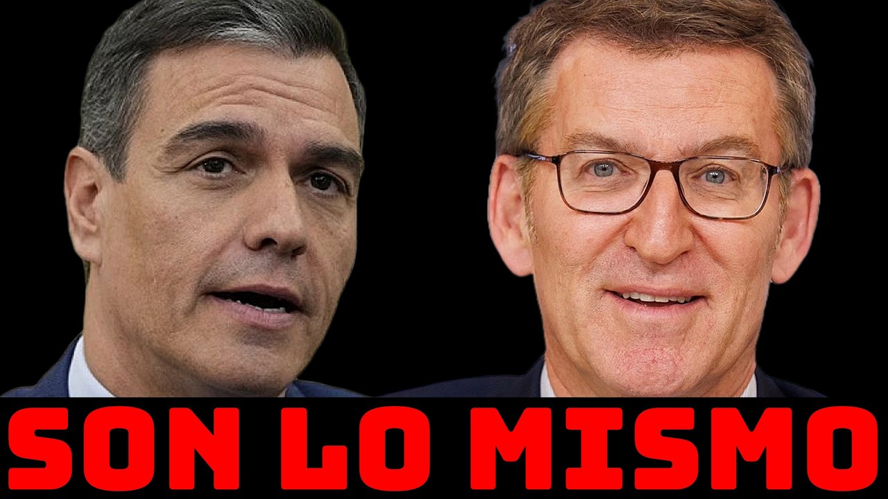 PSOE Y PP SON LO MISMO - YouTube