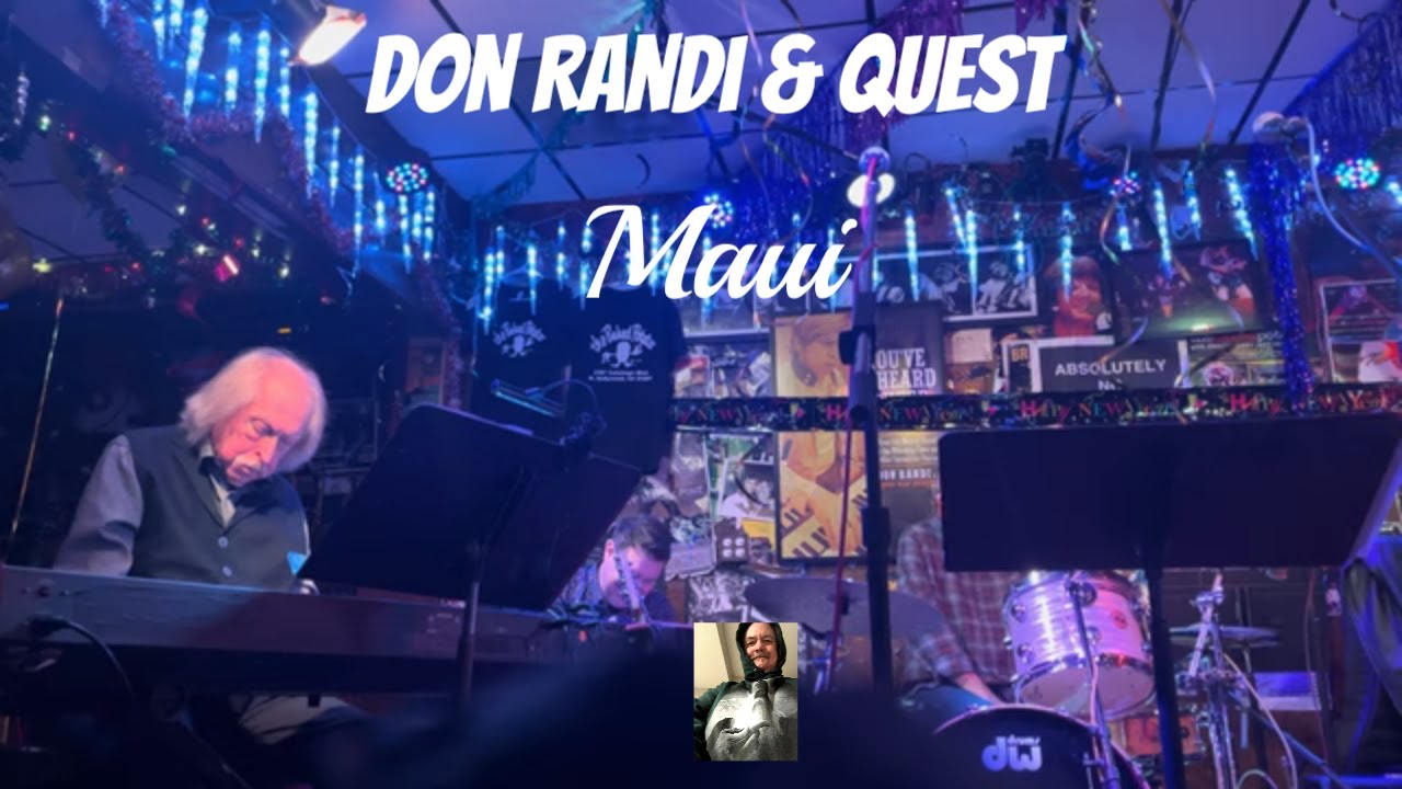 Don Randi & Quest play Maui at The Baked Potato 12-31-23 - YouTube