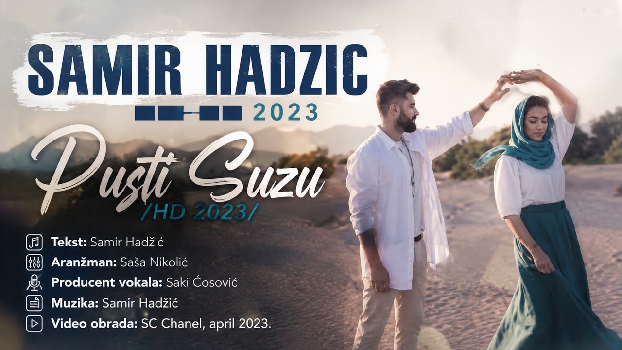 SAMIR HADZIC 2023 - Pusti Suzu /HD 2023/ - YouTube