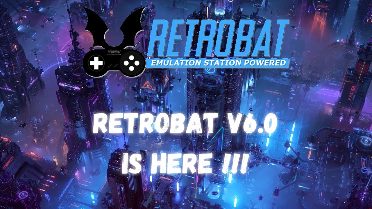 RetroBat v6.0 - The Stable version is here! - YouTube