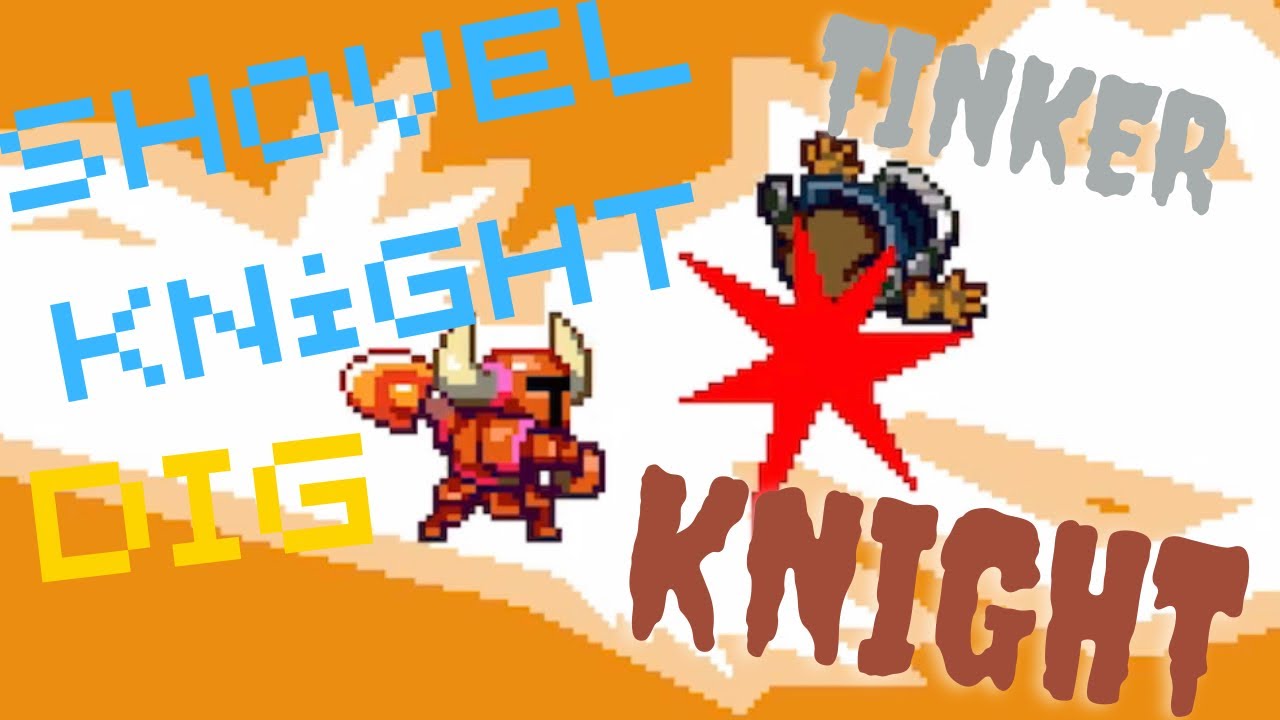 Shovel knight DIG Tinker knight boss - YouTube