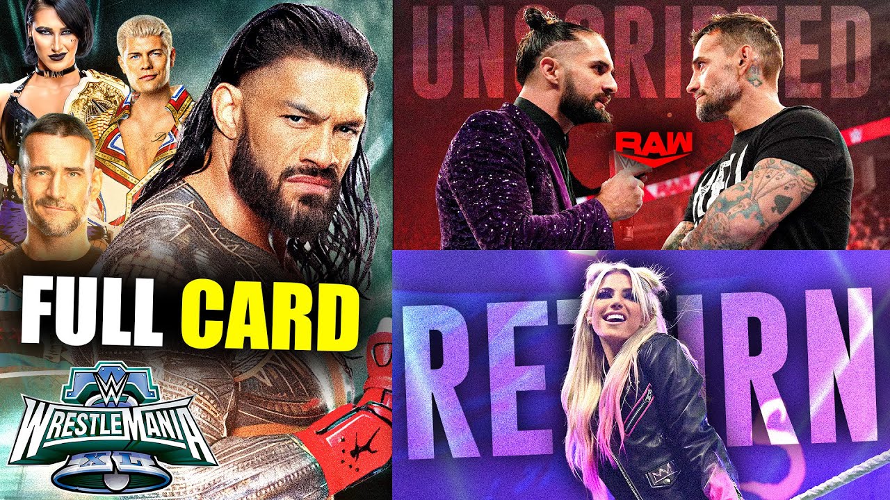 🚨FULL WrestleMania CARD LEAKED* !? | UNSCRIPTED CM Punk/Seth Rollins ...