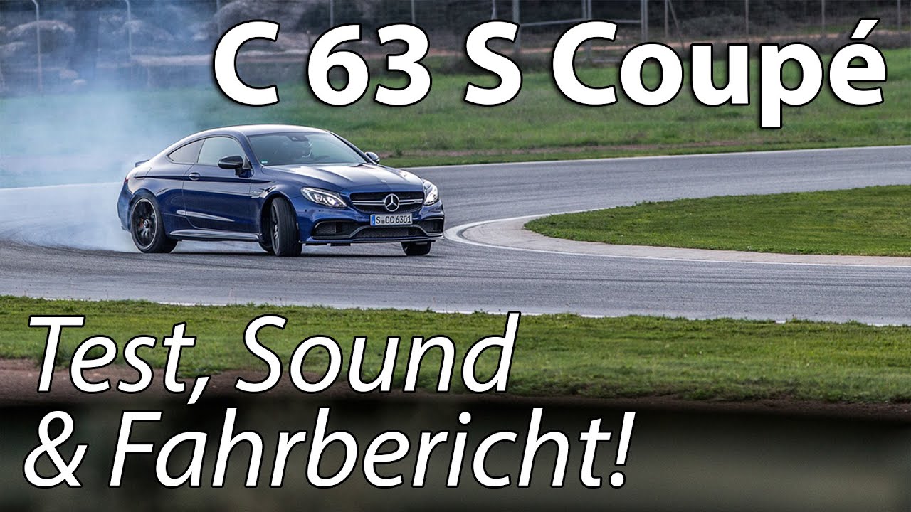 2016 Mercedes-AMG C63 S Coupé | Test, Sound & Fahrbericht! - YouTube