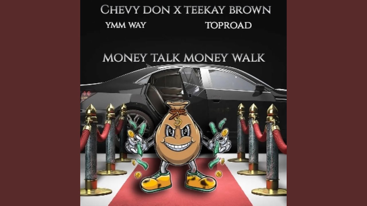 money talk money walk (feat. teekay brown) - YouTube