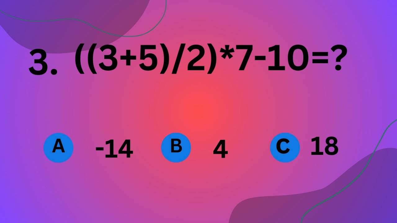 Order of operation quiz. Arithmetic Quiz, PEMDAS/BODMAS Quiz, Give your ...