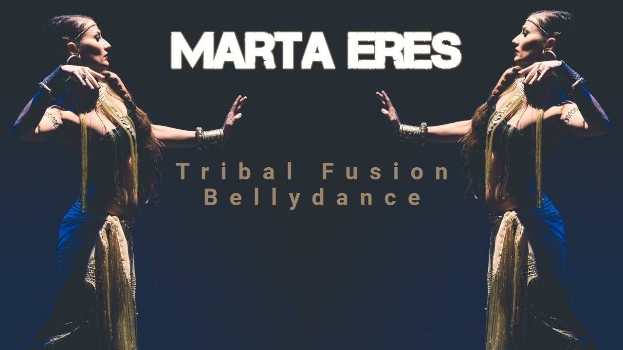 Marta Eres en Cabaret - Tribal Fusion Bellydance - YouTube