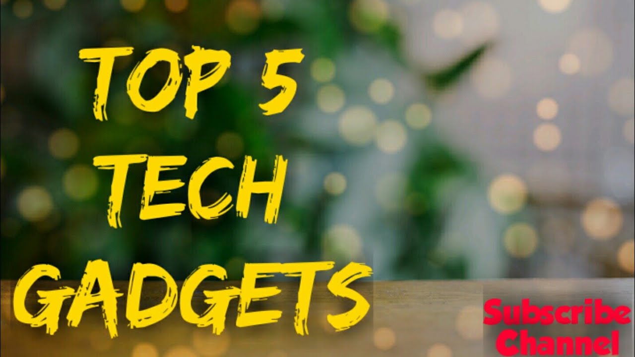 TOP 5 TECH GADGETS | TAMIL | TECH VIDEO | - YouTube