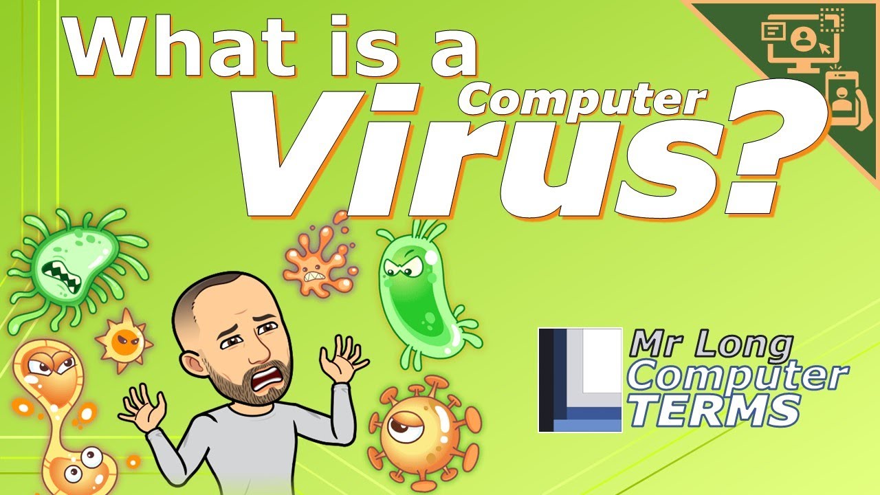 Mr Long Computer Terms | What is a Virus? - YouTube