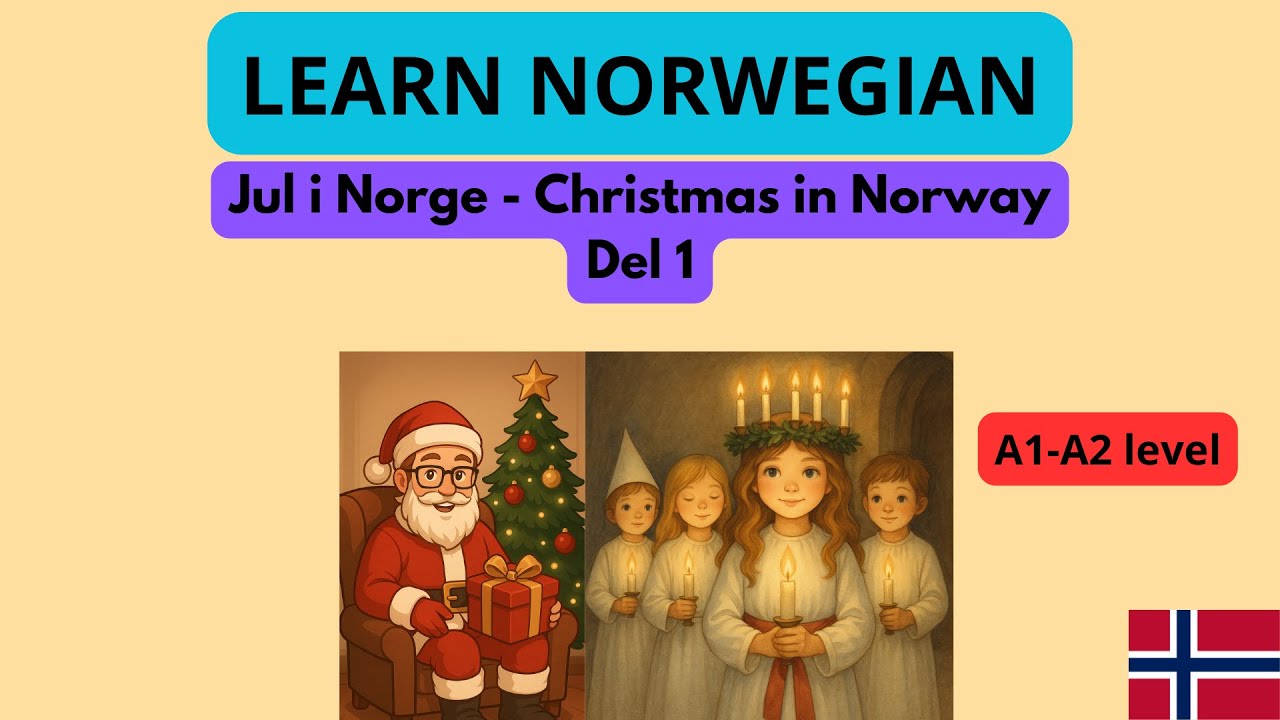 Jul i Norge 🎄 | Del 1 | Lær norsk | Learn Norwegian A1–A2 🇳🇴 (Christmas ...