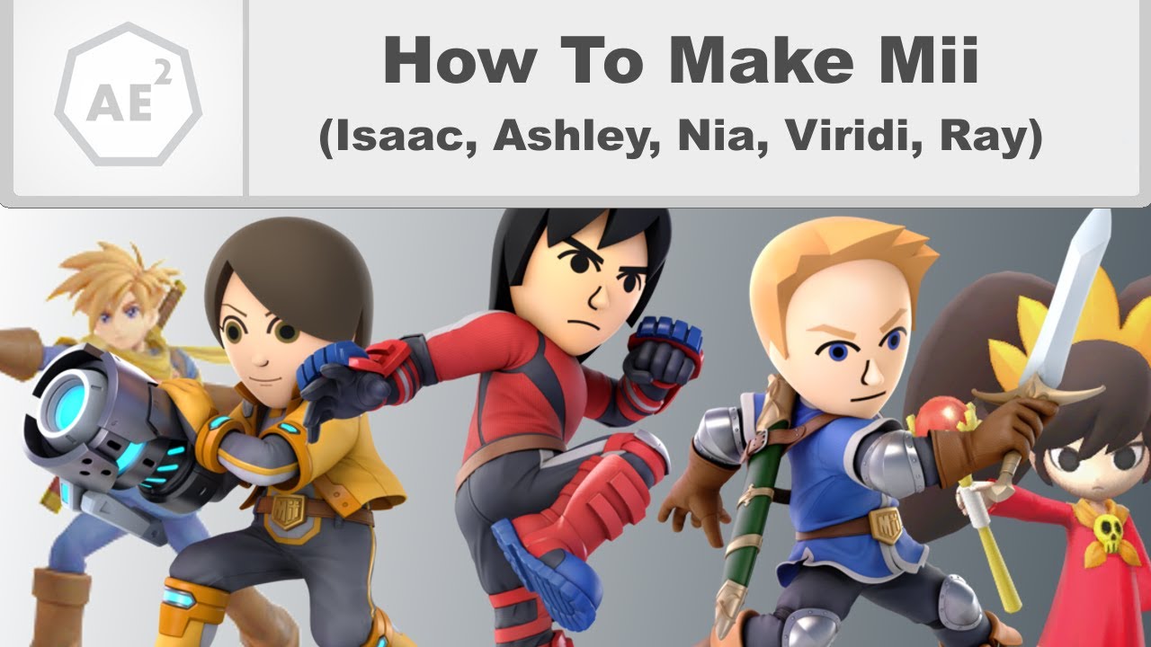 Making The Ultimate Mii Fighters (Isaac, Ashley, Nia, Viridi, Ray Mk ...