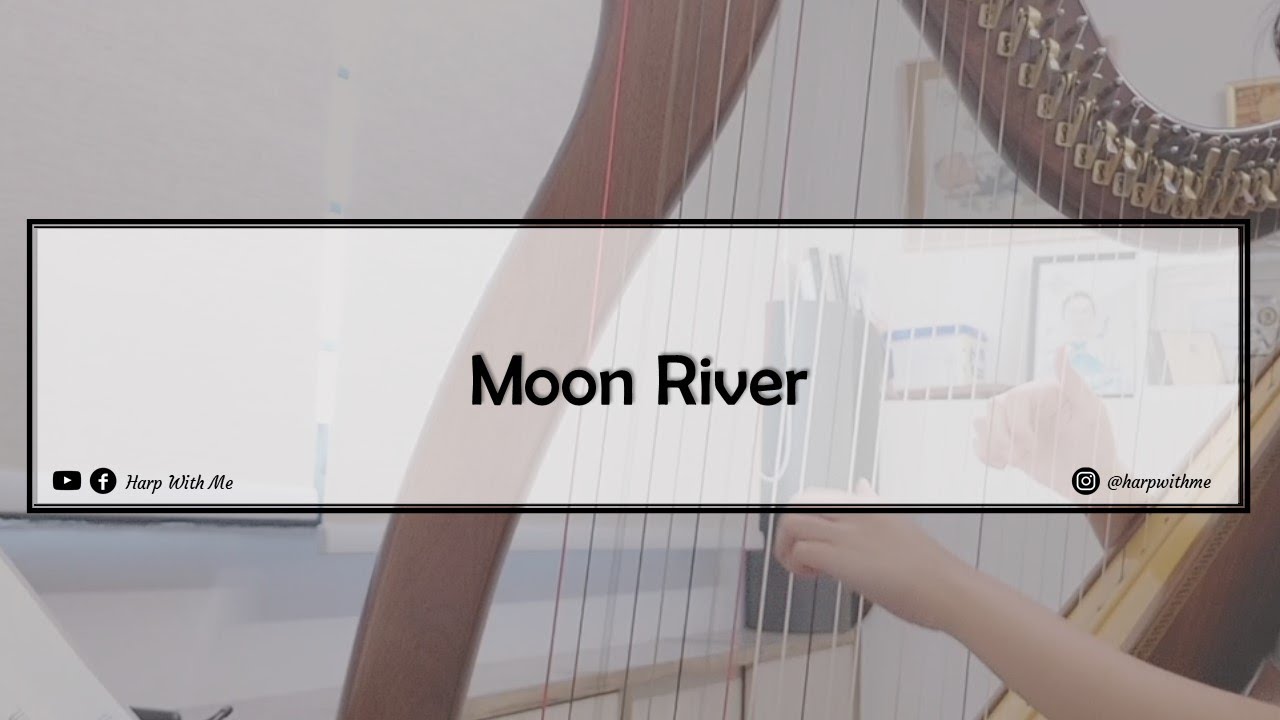 Moon River - Harp Cover [SHEET MUSIC] - Harp With Me - YouTube