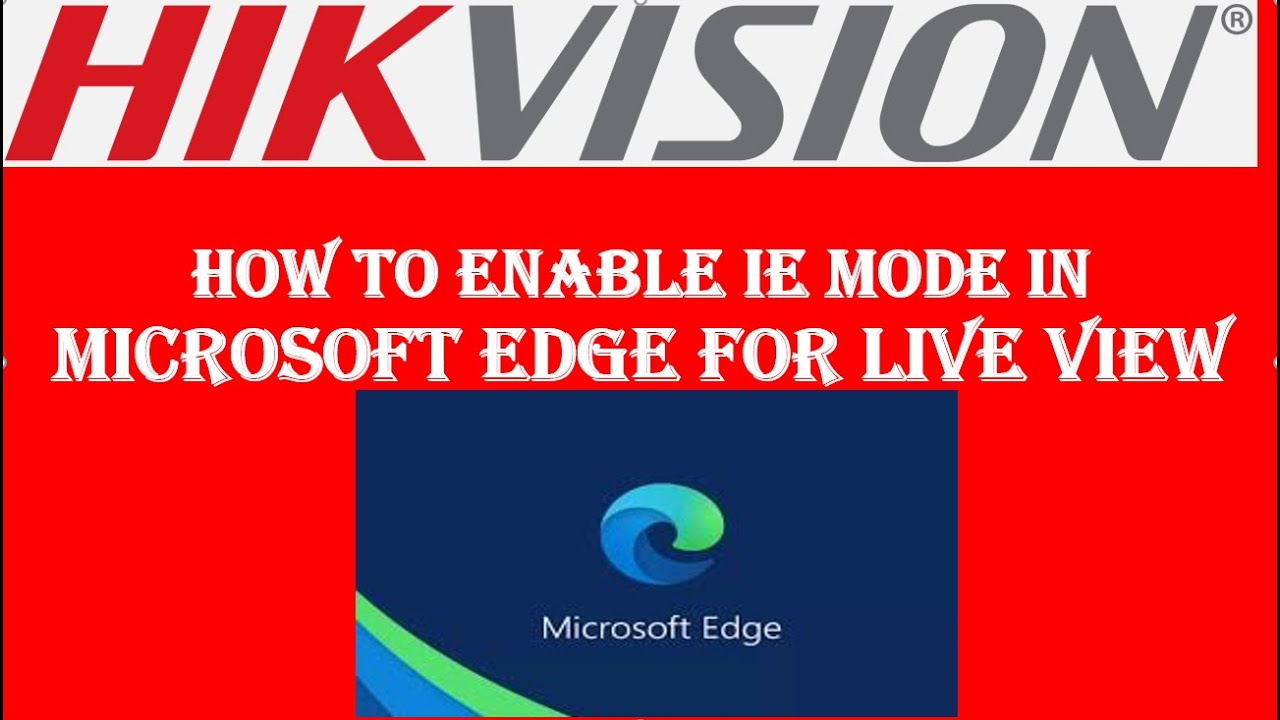 How To Enable IE Mode In Microsoft Edge For Live View - YouTube