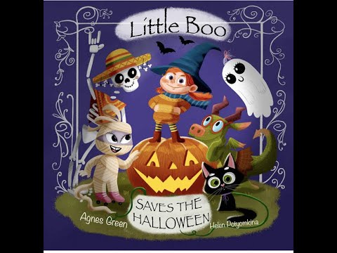 Kids Book Read Aloud: Little Boo Saves the Halloween by Agnes Green and ...