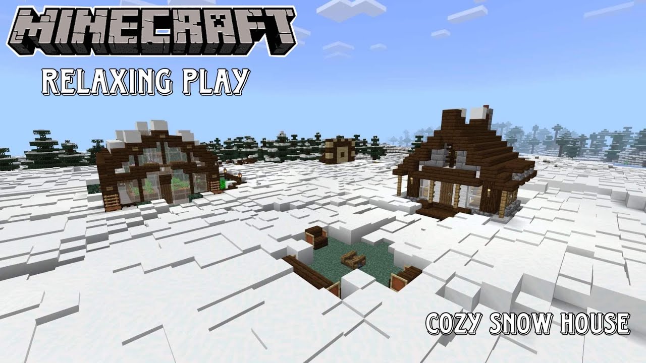 Minecraft Relaxing Play - Cozy Winter House (No Commentary) [1] - YouTube