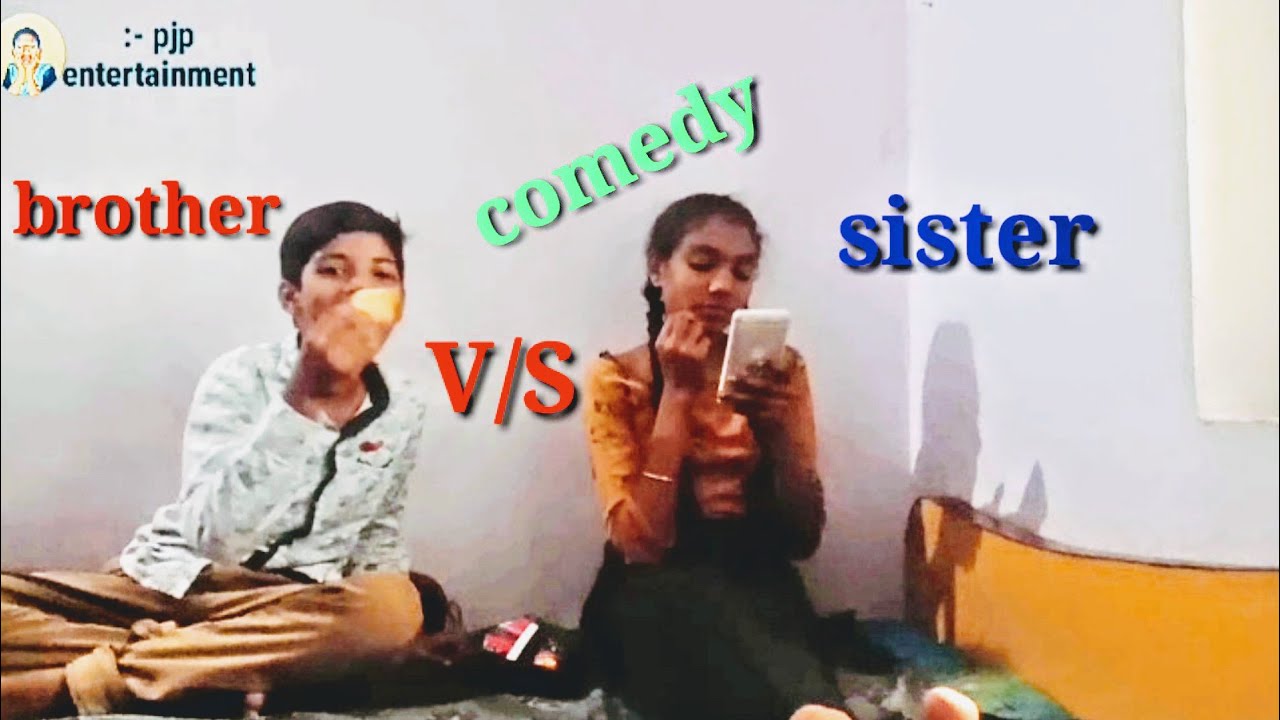 Brother V S Sister Bhai Bhen Ka Pyar By Pjp Entertainment Youtube