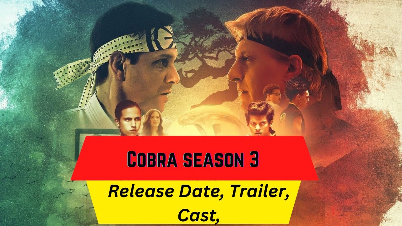 Cobra season 3 Release Date | Trailer | Cast | Expectation | Ending ...