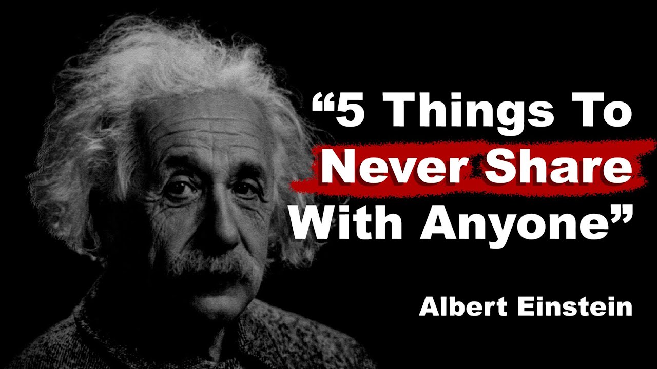 5 Things To Never Share with Anyone | Albert Einstein | Inspirational ...