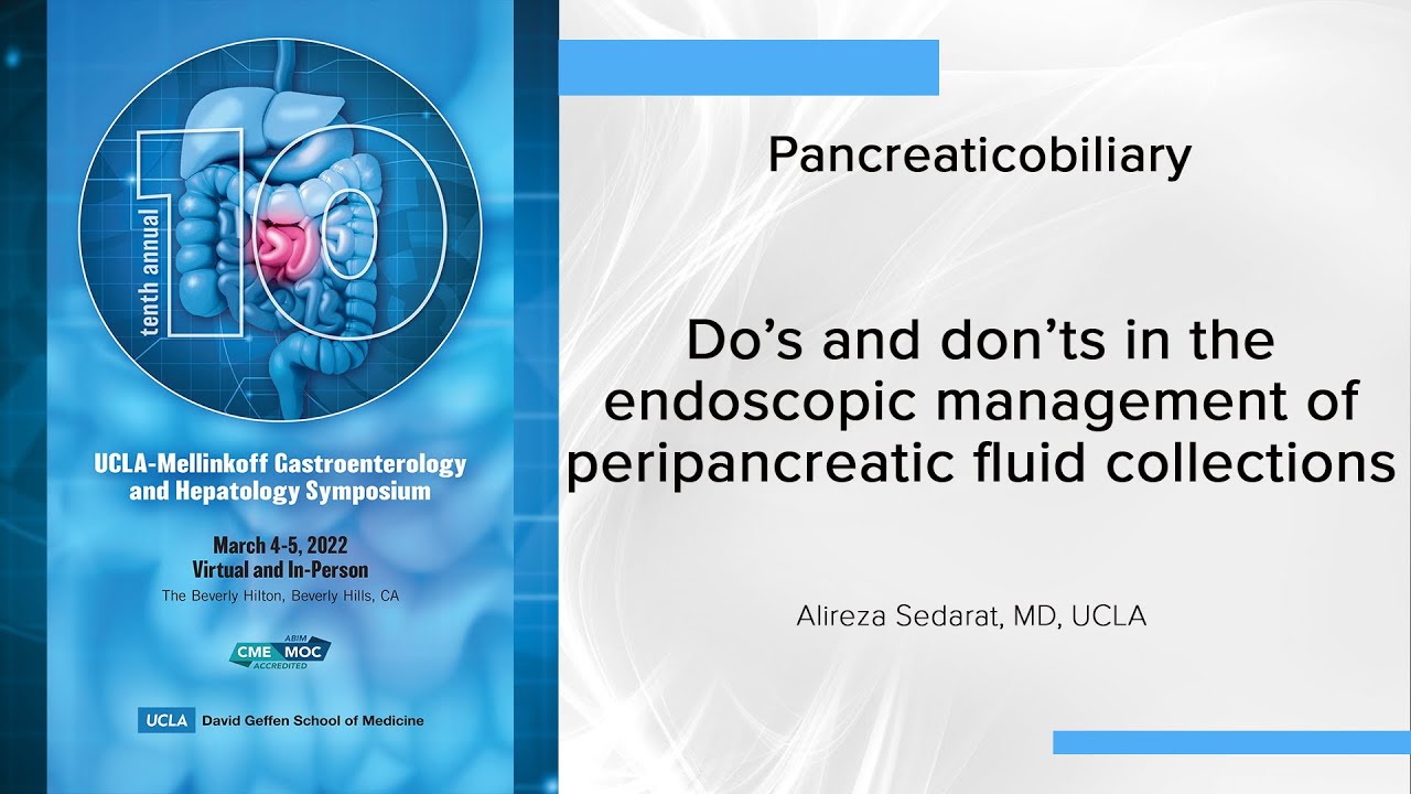 Endoscopic management of peripancreatic fluid collections | UCLA ...