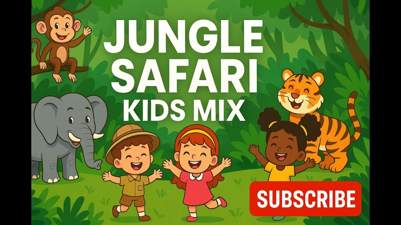 Jungle Safari Kids Mix Fun Music for Children and Family - YouTube