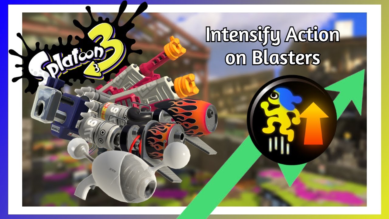 [Splatoon 3] Intensify Action on Blasters Comparison - YouTube