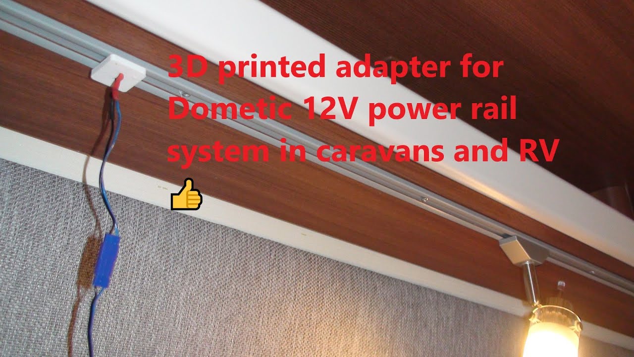 3D printed adapter for Dometic 12V power rail system in caravans and ...