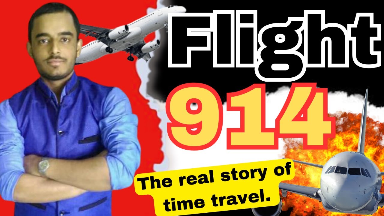 The mystery of Flight 914 | How the flight 914 Landed after 30 years ...