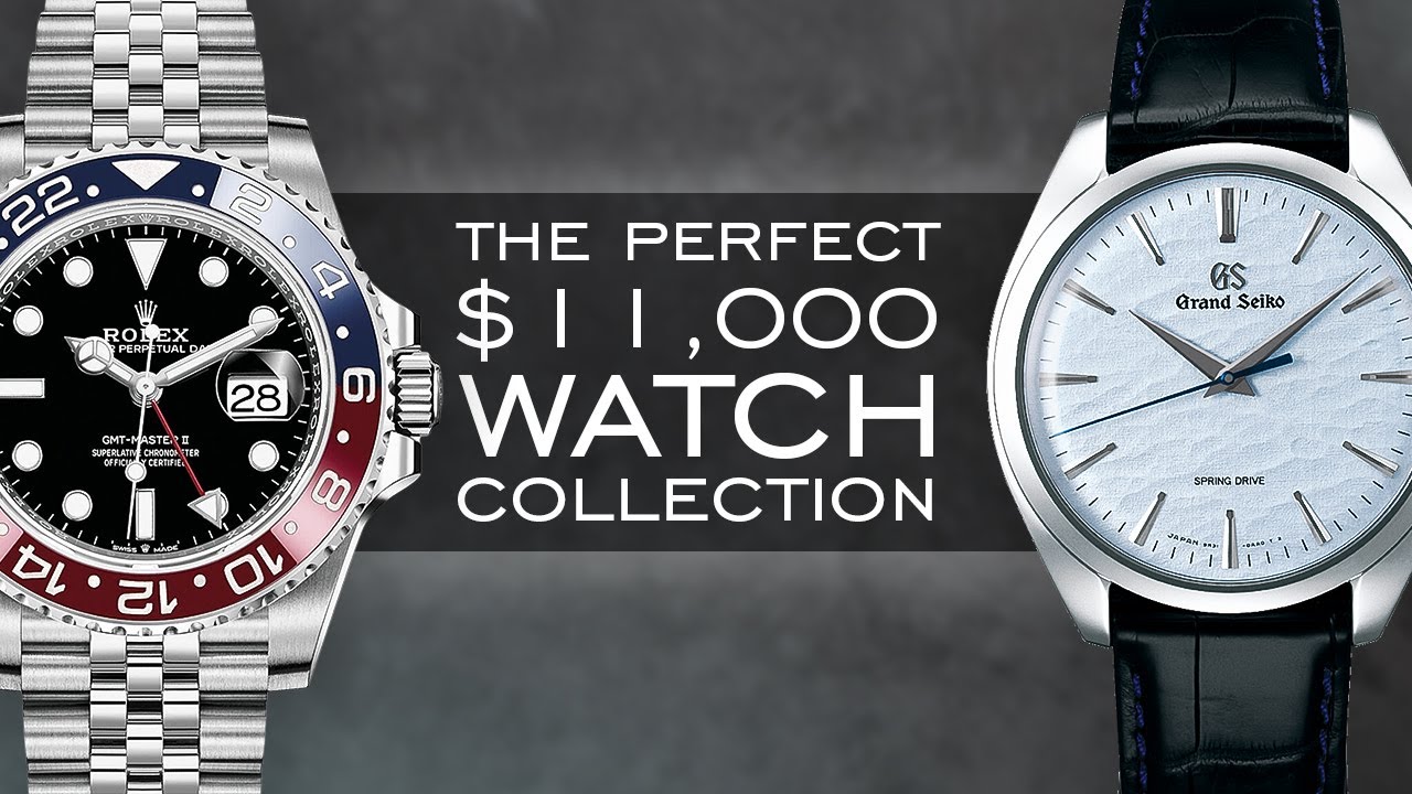 Building The Perfect Watch Collection For $11,000 - Over 20 Watches ...