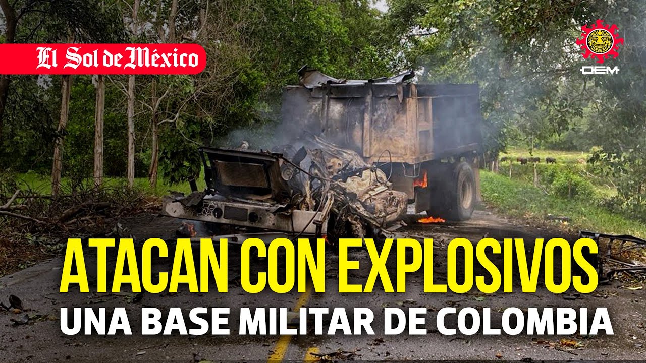 Atacan con explosivos una base militar de Colombia - YouTube