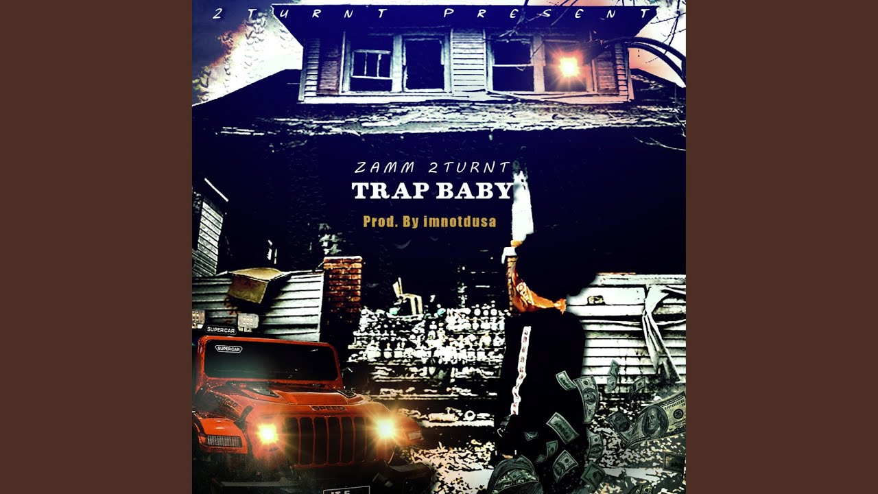 Trap Baby - YouTube