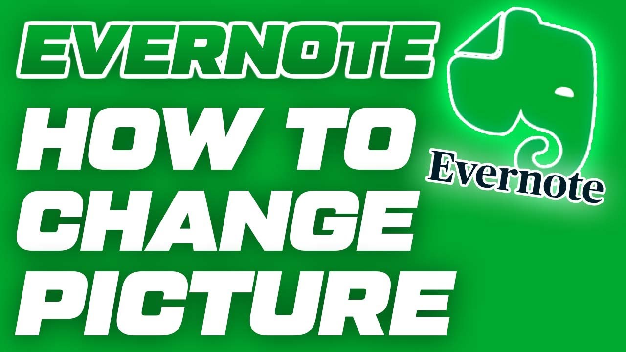 How to Change Profile Picture on Evernote? Change Picture on Evernote # ...
