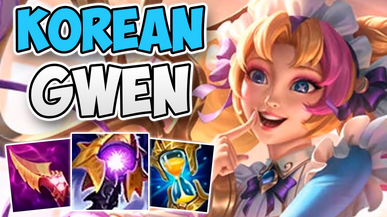 THIS IS HOW A KR CHALLENGER GWEN TOP MAIN PLAYS! | CHALLENGER GWEN TOP ...
