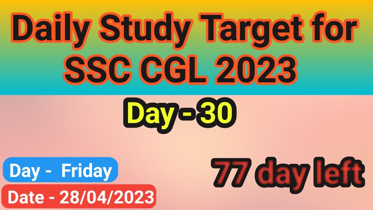 Day -30 ( 28/04/2023 ) Daily Study Target for SSC CGL 2023 🎯📚 ll Study ...