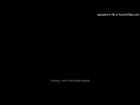 Soolking - Feat. Cheb Khaled (original)