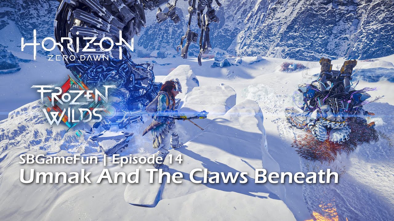 Horizon Zero Dawn | Frozen Wilds | Episode 14 | Umnak And The Claws Beneath - YouTube