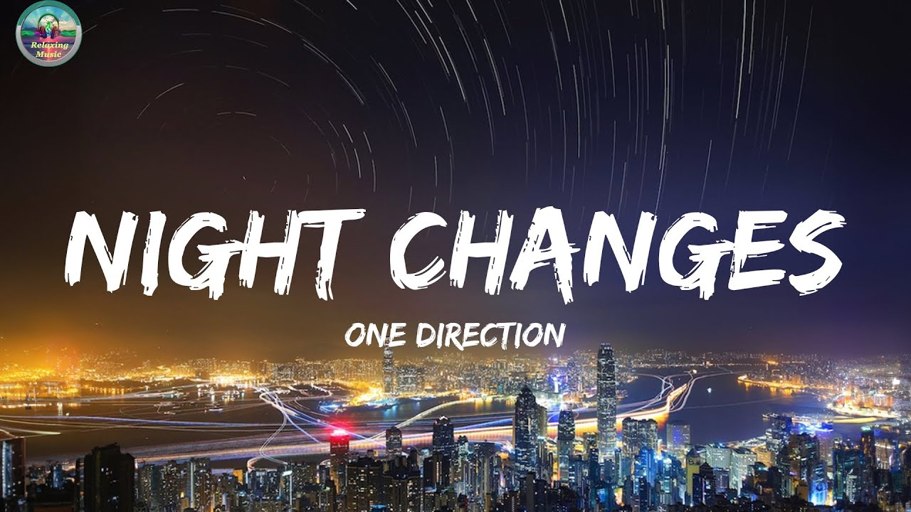 Night Changes - One Direction (Lyrics) - YouTube