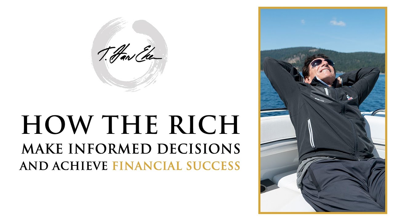 How The Rich Make Informed Decisions And Achieve Financial Success ...
