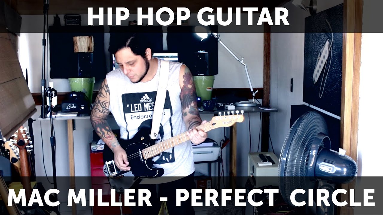 Mac Miller - Perfect Circle / God Speed - Guitar Remix (Hip Hop Blues ...