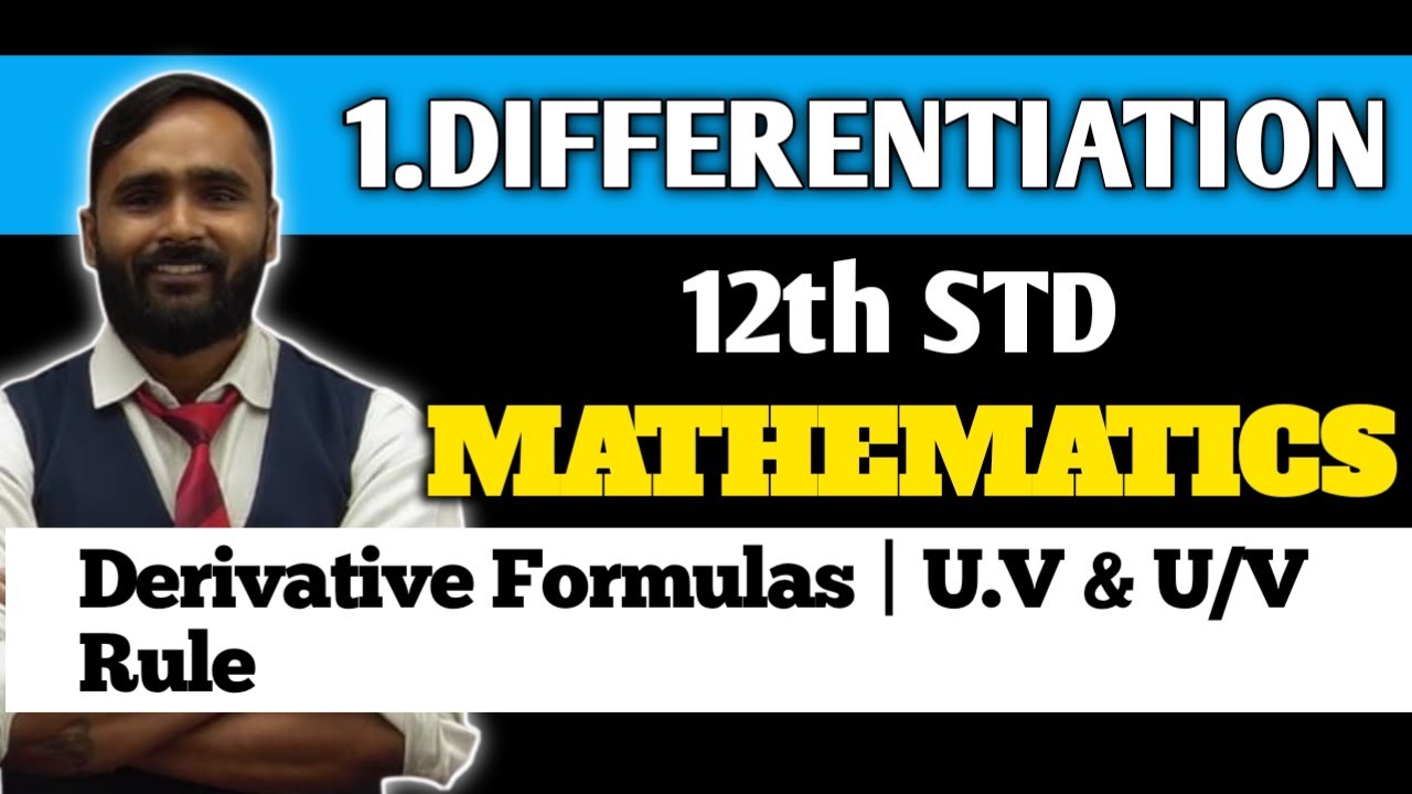 12th MATHEMATICS DIFFERENTIATION DERIVATIVE FORMULAS U V U V RULE 12th-mathematics-differentiation-derivative-formulas-u-v-u-v-rule