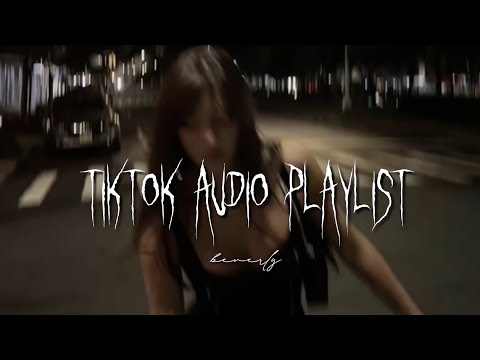 hot tiktok audio playlist + timestamps #tiktokaudios #audios #hotedits