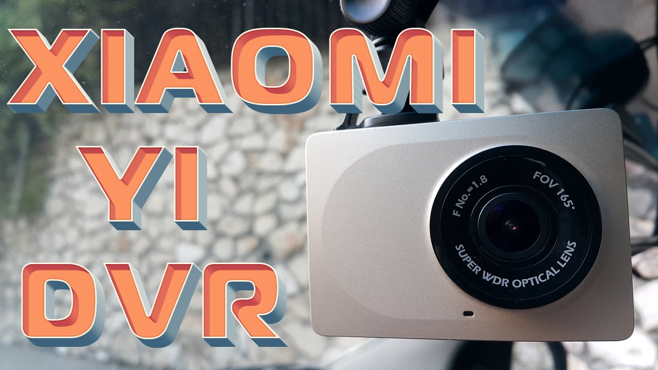 Видеорегистратор Xiaomi Yi Dvr - Обзор новинки [GearBest] - YouTube