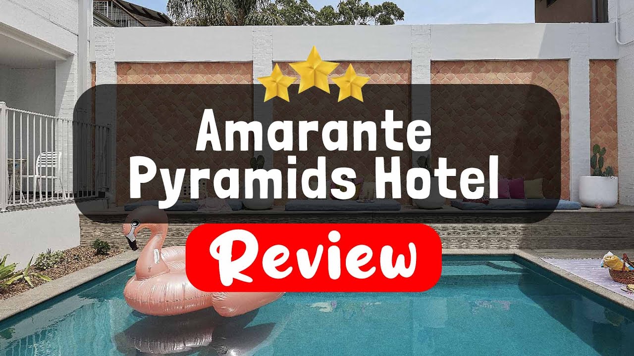 Amarante Pyramids Hotel, Giza Review - Is This Hotel Worth It? - YouTube