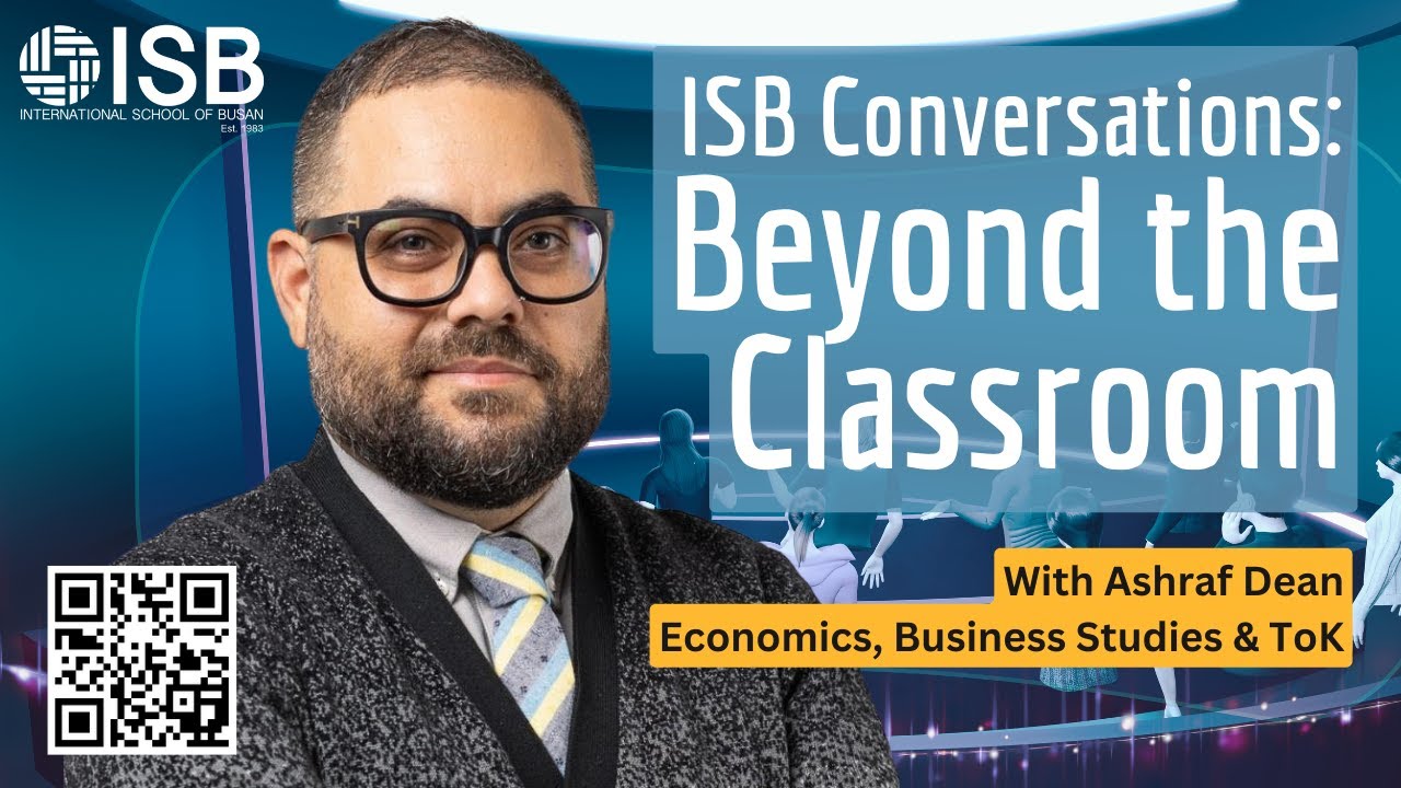 ISB Conversations: Beyond the Classroom - YouTube