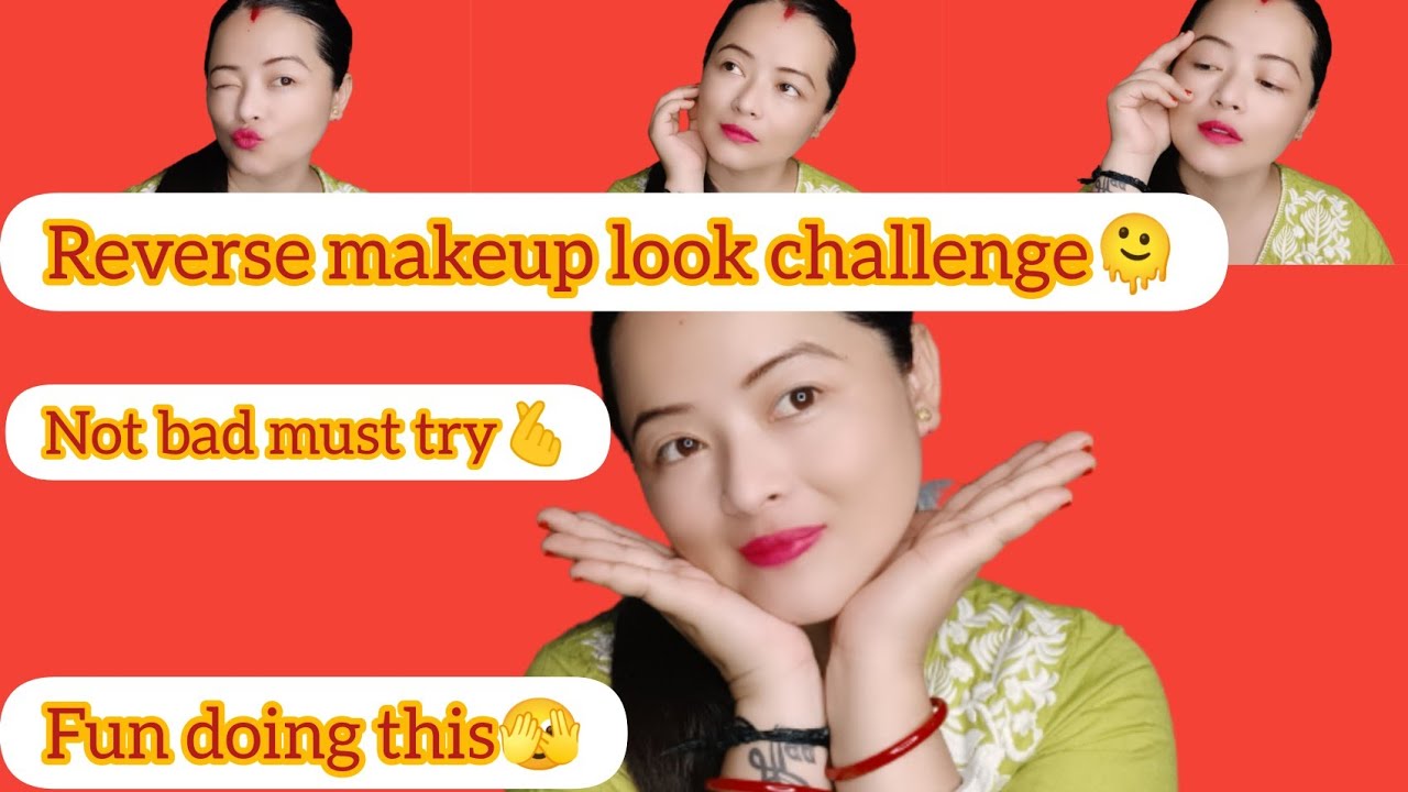 💕First time try🫣 Reverse makeup challenge look😉not bad??🫠 - YouTube