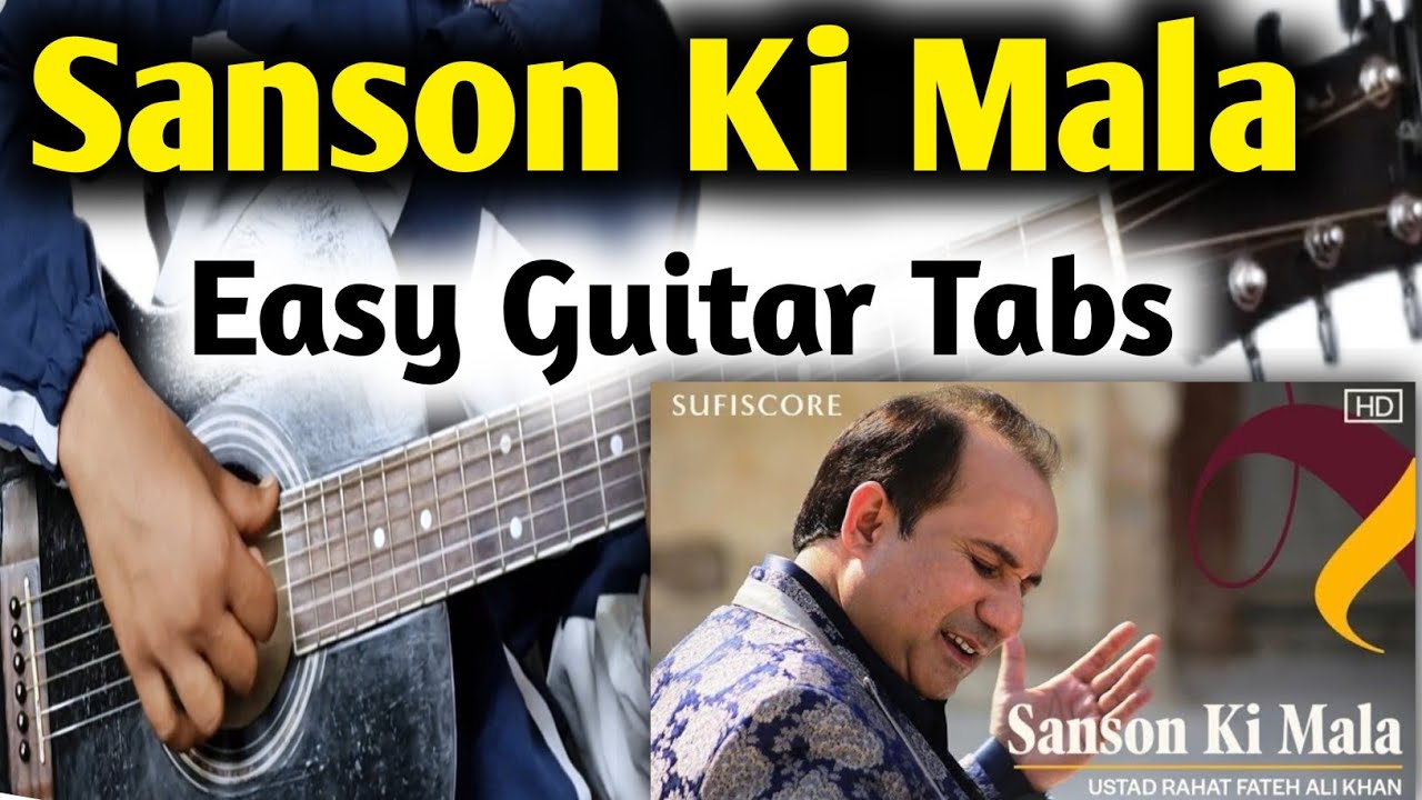 Sanson Ki Mala | Rahat Fateh Ali Khan | Easy Tabs | Fingerstyle Guitar ...
