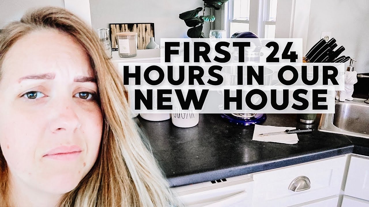 FIRST 24 HOURS IN OUR NEW HOUSE! - YouTube