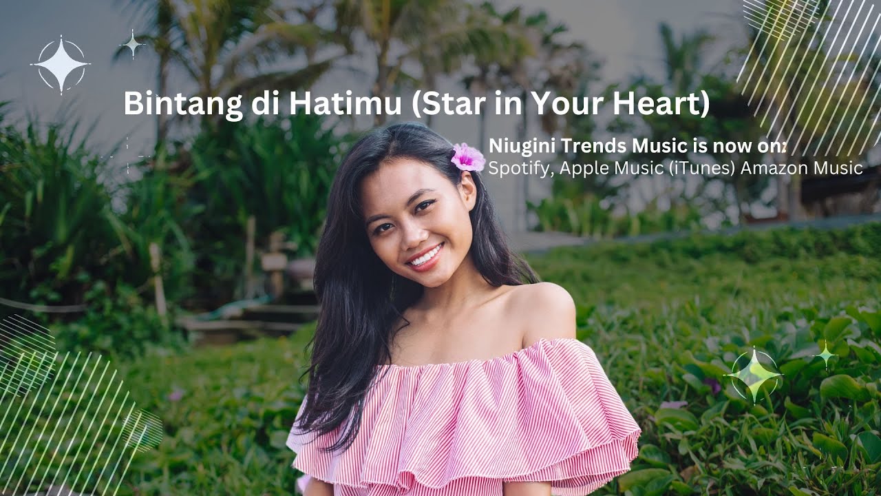 Bintang di Hatimu (Star in Your Heart) – The Viral Indo-Pop (🇵🇬png🎶 ...